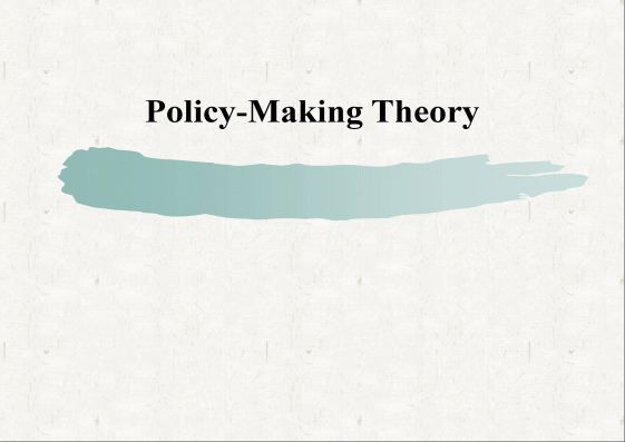 Policy making Theory