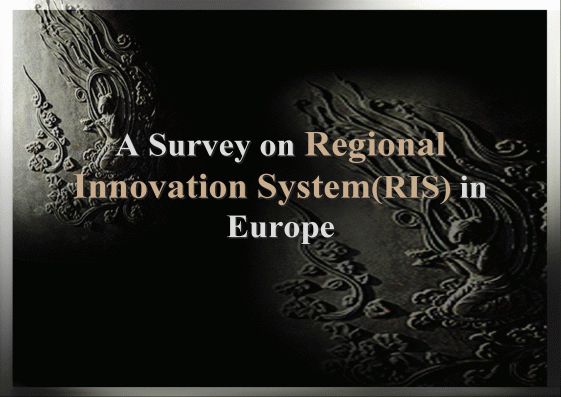 A Survey on Regional Innovation System(RIS) in Europe