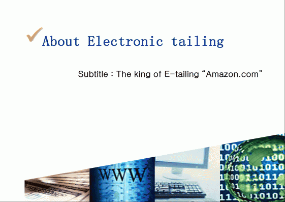 The king of E-tailing “Amazon.com”