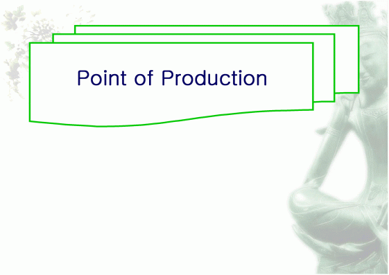 Point of Production