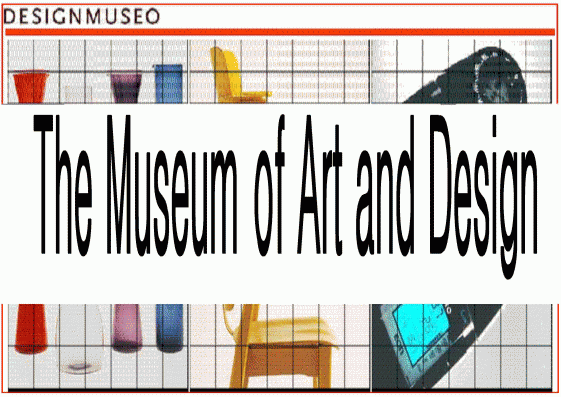 [인문과학] [서비스경영]The museum of art and design