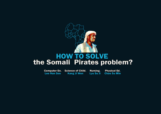 How to solve the Somali Pirate problem?