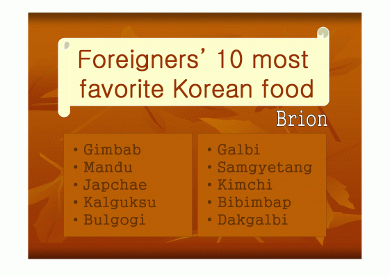 Foreigners’ 10 favorite Korean   외국인이 가장좋아하는 한국 음식 10가지