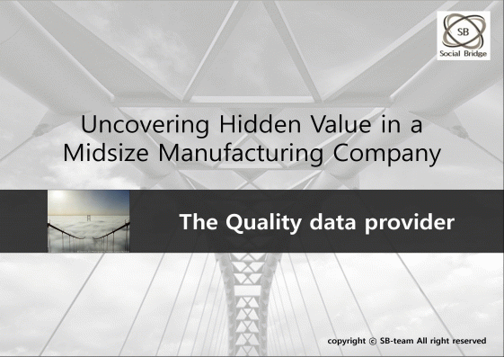 HBR case_Uncovering Hidden Value in a Midsize Manufacturing Company