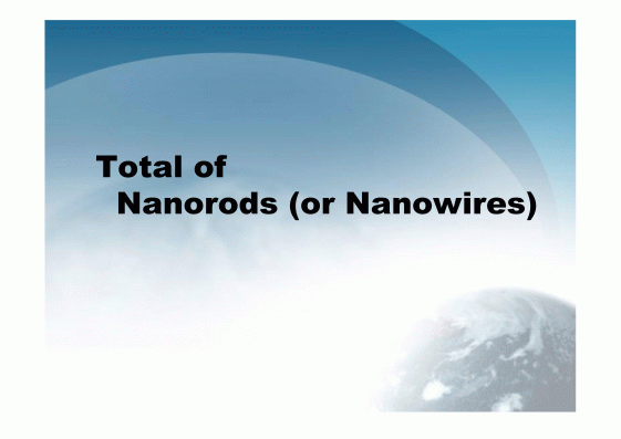나노와이어 에대한 조사보고서Total of Nanorods (or Nanowires)
