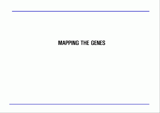 유전자 지도 (MAPPING THE GENES)