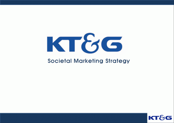 KT&G 이미지 제고를 통한 사회적 책임(CSR) 및 사회공헌 마케팅 전략 분석