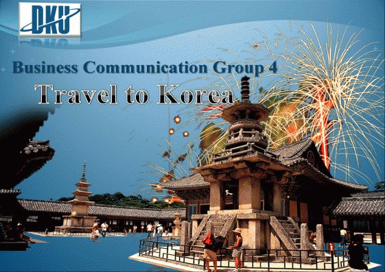 여행보고서 (Business Communication Group 4 Travel to Korea)