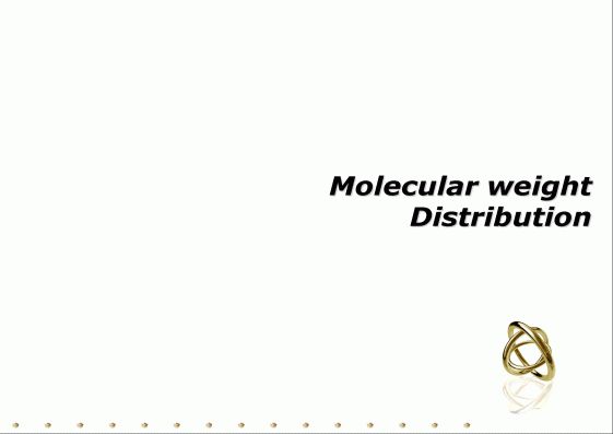 Molecular weight distribution