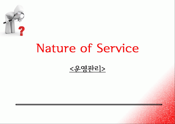 Nature of Service