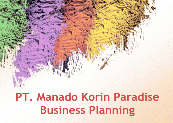 인도네시아 리조트 관련 투자유치 제안서 - PT. Manado Korin Paradise Business Planning Executive Summary (사업 제안의 요약)