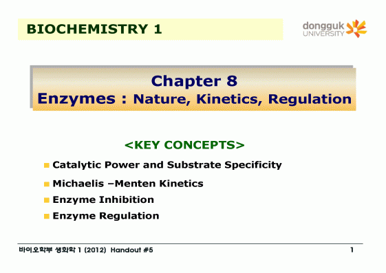 BIOCHEMISTRY 1 - Chapter 8 Enzymes : Nature, Kinetics, Regulation