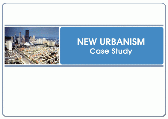 06,New Urbanism,뉴어버니즘,뉴어바니즘,어반빌리지,도시계획신조류,뉴어바니즘헌장,뉴어바니즘사례,어반빌리지사례,SOUTH BRENTWOOD,SEASIDE,2500