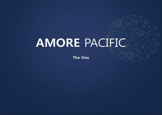 AMORE PACIFIC (아모레퍼시픽) (화장품시장,성공사례,Analyze,SWOT,4P,경쟁업체분석).PPT자료