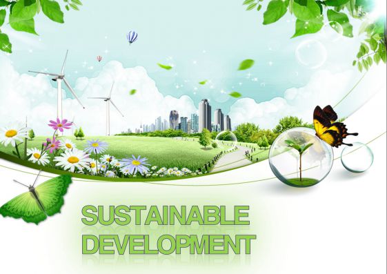 sustainable  development (지속가능개발 의미, 해외의 친환경도시, 옥상녹화).PPT자료