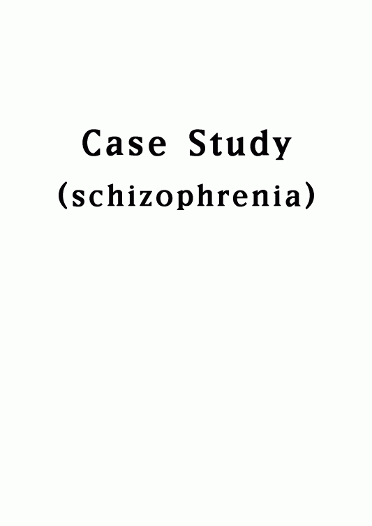 정신과case Schizophrenia-19쪽