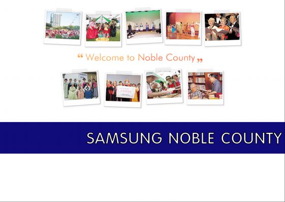 SAMSUNG NOBLE COUNTY (삼성노블카운티,삼성노블카운티 서비스마케팅전략,노블카운티기업분석).PPT자료