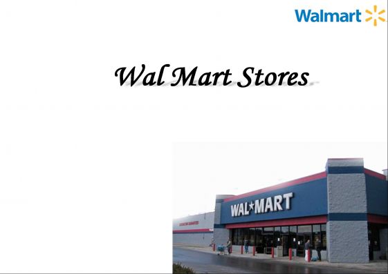 Wal Mart Stores 소개
