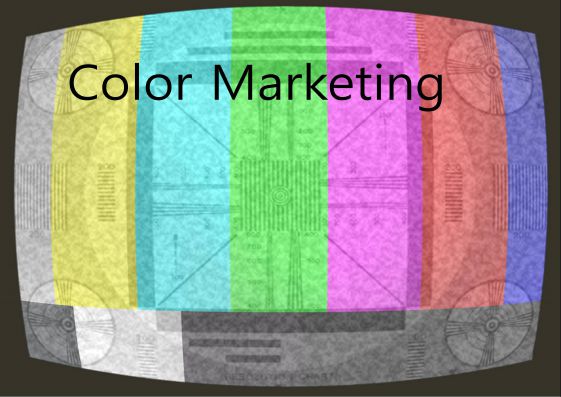 Color Marketing - 컬러마케팅전략,컬러마케팅사례,컬러마케팅분석,색채마케팅,색채마케팅사례,색채마케팅전략.PPT자료