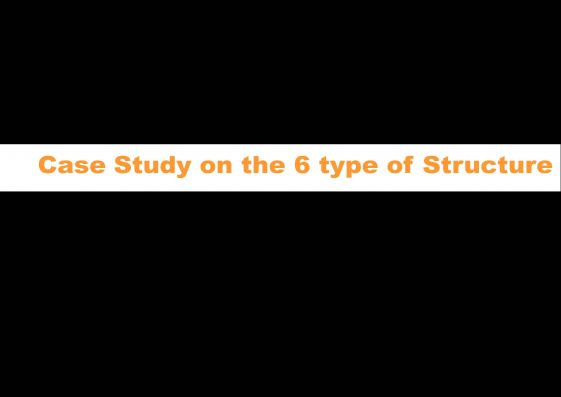 [건축재료와 구법] 구조의 여섯가지 종류 (Case Study on the 6 type of Structure).ppt