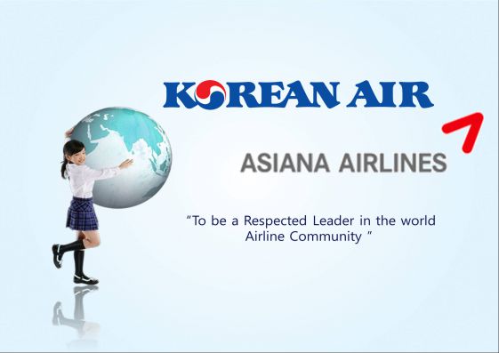 KOREAN_AIR_ASIANA,항공마케팅,대한항공,아시아나항공,마케팅,브랜드,브랜드마케팅,기업,서비스마케팅,글로벌,경영,시장,사례,swot,stp,4p