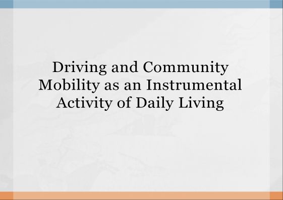 Driving_and_Community_Mobility_as_an_Instrumental_Activity
