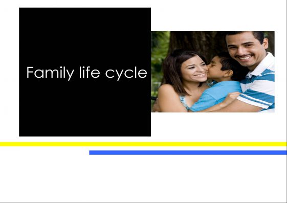 [가족생활주기] Family life cycle