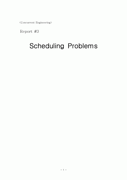 Scheduling Problems 동시공학 과제 (Johnson`s Algorithm, Jackson`s Modification of Johnson`s Algorithm, Three-Machines Flow Shop Scheduling, A Single Machine Scheduling with Changeover Cost)