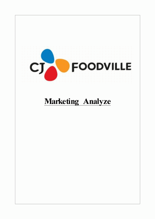 CJ푸드빌 경영분석및  마케팅 SWOT,STP,4P전략분석 레포트 (영문자료)