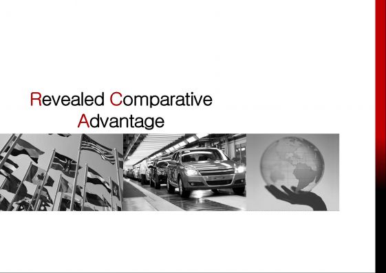 한중일 RCA (Revealed Comparative Advantage) - RCA지수의  정의, 한·중·일 FTA와 경제효과, 한·중·일 RCA 지수와 그래프.pptx
