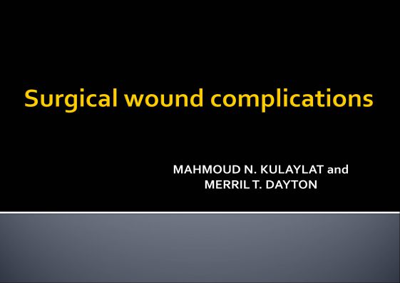 Surgical wound complication [영어,영문-해설].pptx