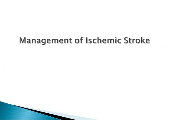 Management of Ischemic stroke 허혈성 뇌졸중의 관리 [영어, 영문 해석 번역].ppt