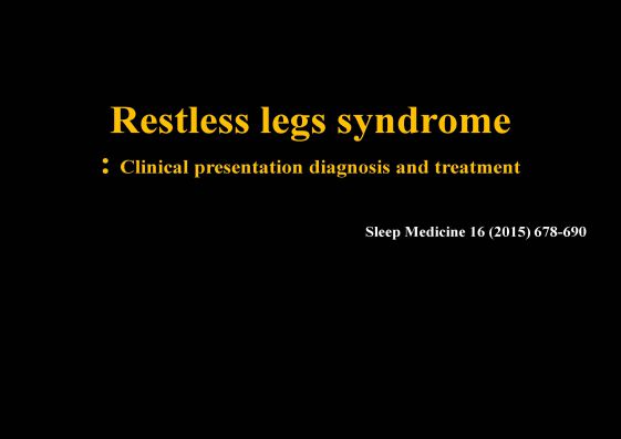 하지불안 증후군 Restless legs syndrome (RLS) [영어, 영문].pptx