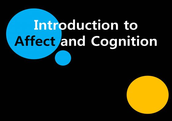 Introduction+to+Affect+and+Cognition
