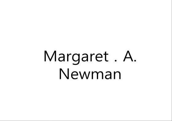 [간호이론]뉴만이론, Margaret . A. Newman