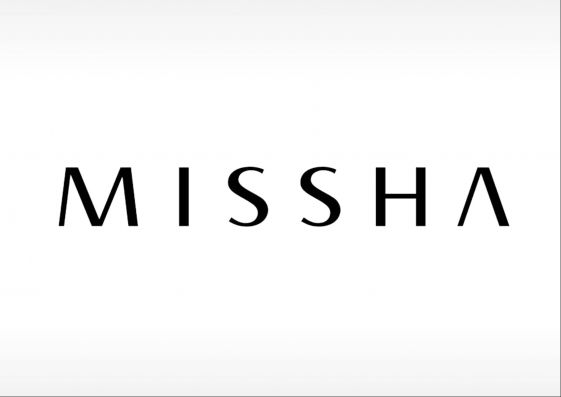 [ MISSHA 미샤 마케팅사례연구 PPT ] 미샤 브랜드분석과 3C분석및 마케팅 SWOT,STP,4P전략분석및 미샤 문제점과 향후전략제안