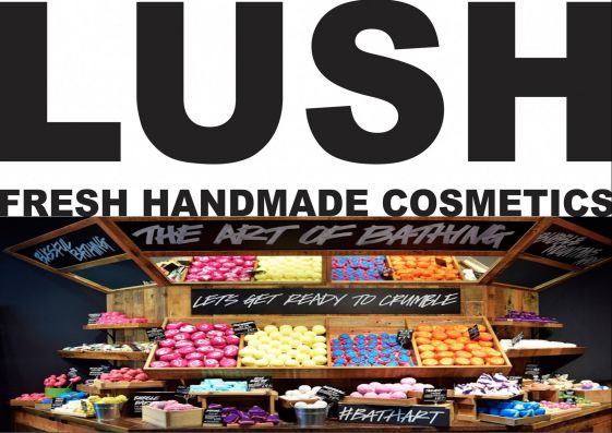 LUSH 러쉬 브랜드 성공요인과 마케팅 SWOT STP 4P 전략과 LUSH 다양한 마케팅사례연구및 LUSH 미래전략제언 PPT
