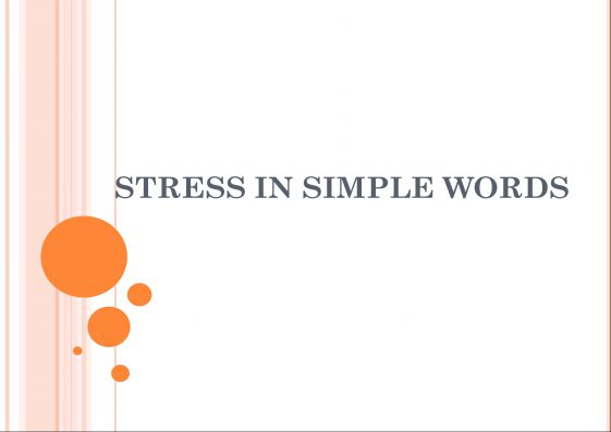 STRESS IN SIMPLE WORDS 음운론 (발표대본포함)