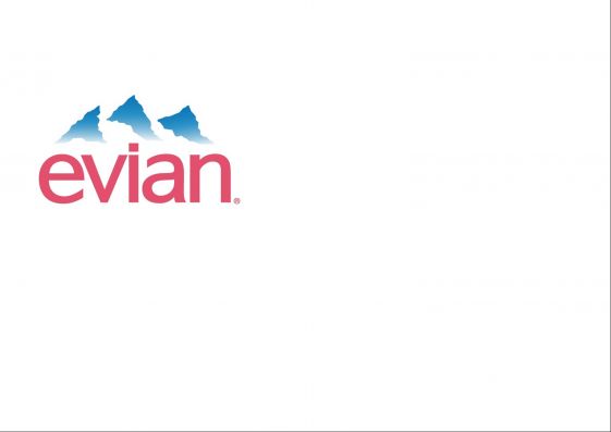 에비앙,About Evian,3C분석,SWOT분석,STP전략,촉진전략,브랜드확장