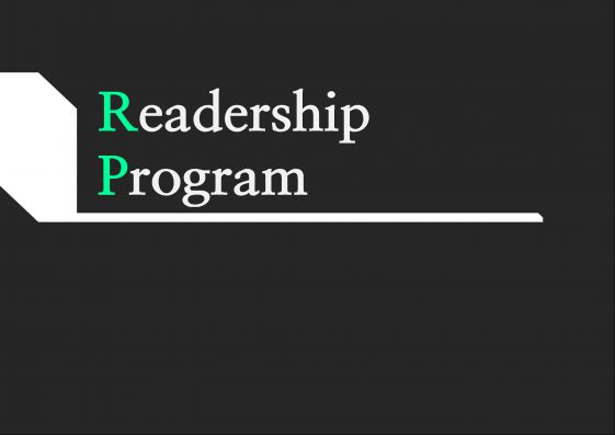Readership Program - 극기훈련프로그램,극기훈련,리더쉽대화법,리더십프로그램,리더십대화법.ppt