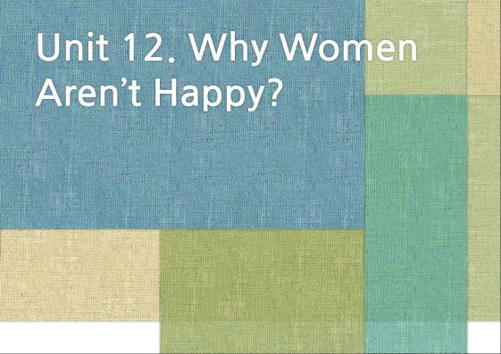 [영어,해석,번역] CNN for Reading 3 Unit.12 Why Women Aren’t Happy? 해석 및 답.pptx