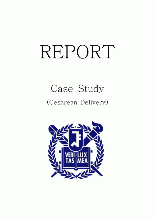 모성간호학 Case STudy - 제왕절개 (C-Sec)