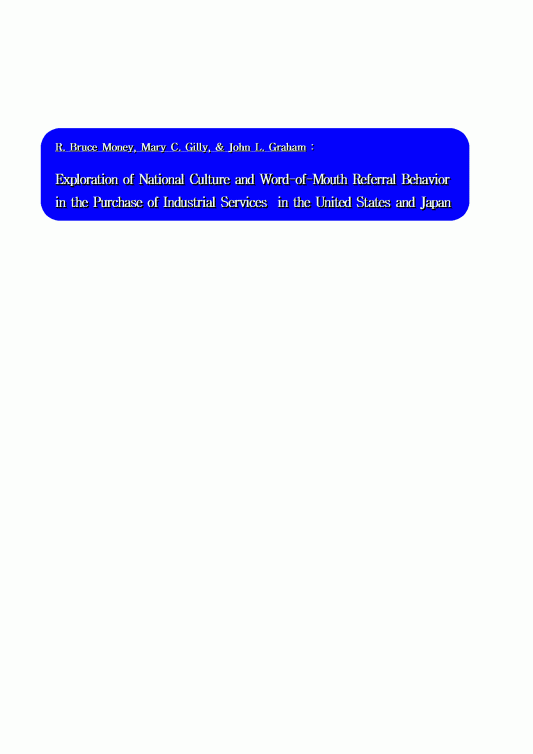 R. Bruce Money, Mary C. Gilly, & John L. Graham - Exploration of National Culture and Word-of-Mouth Referral Behavior in the Purchase of Industrial Services  in the United States and Japan