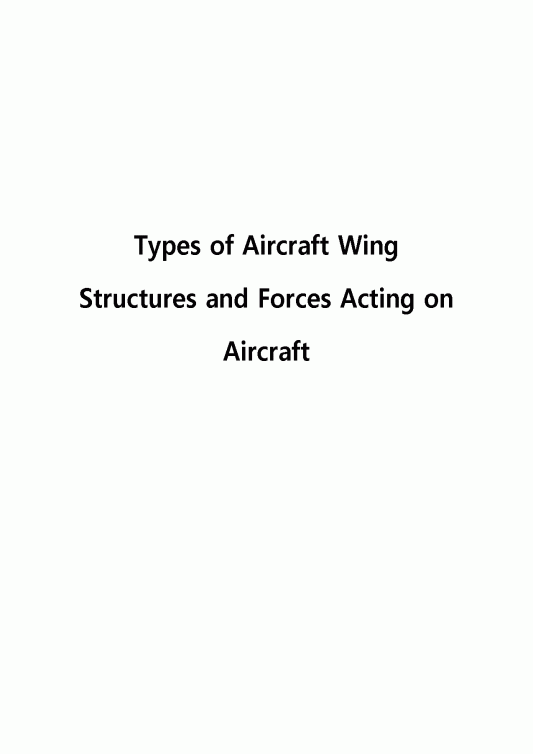 Types of Aircraft Wing Structures and Forces Acting on Aircraft