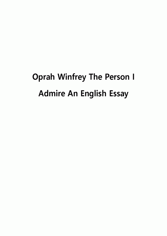 Oprah Winfrey The Person I Admire An English Essay