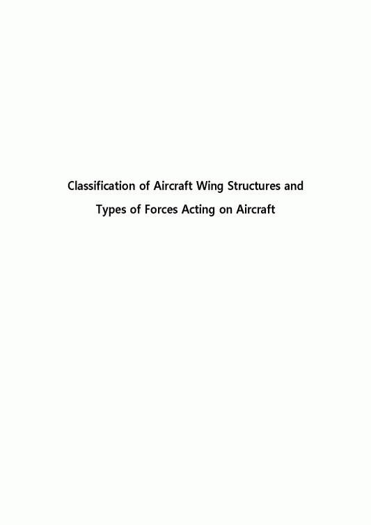 Classification of Aircraft Wing Structures and Types of Forces Acting on Aircraft