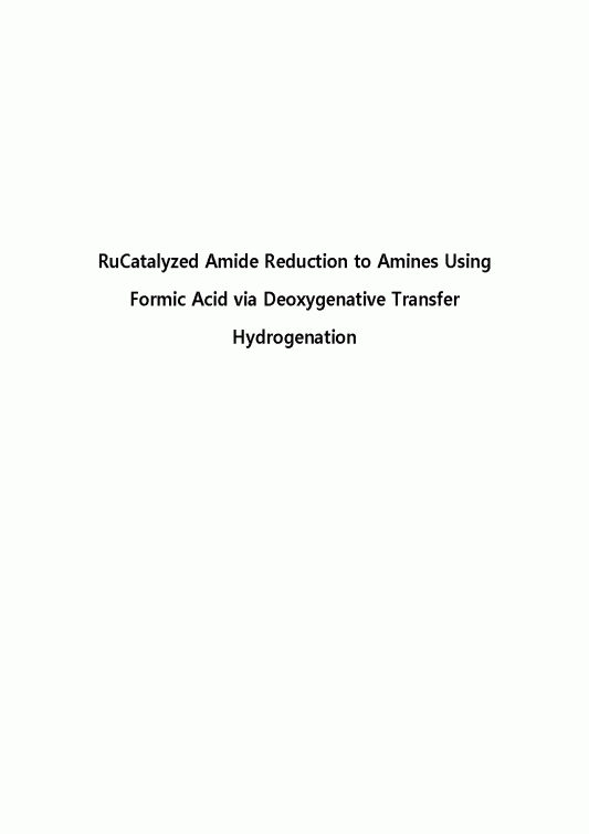 RuCatalyzed Amide Reduction to Amines Using Formic Acid via Deoxygenative Transfer Hydrogenation