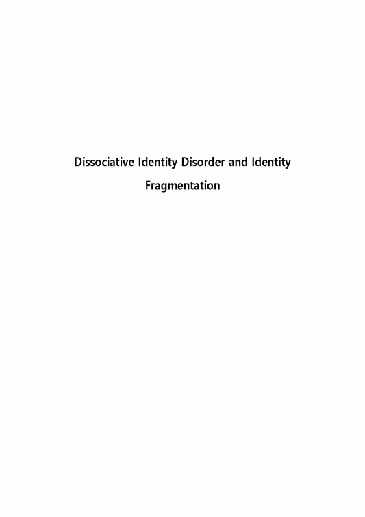Dissociative Identity Disorder and Identity Fragmentation