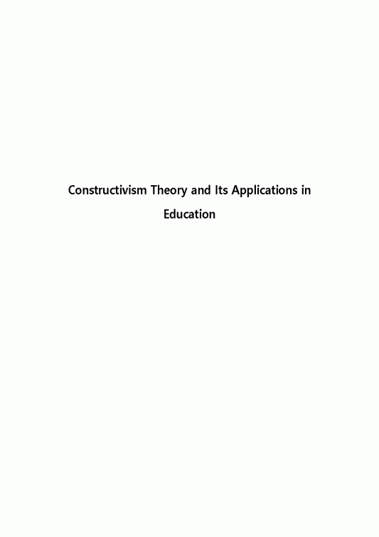 Constructivism Theory and Its Applications in Education