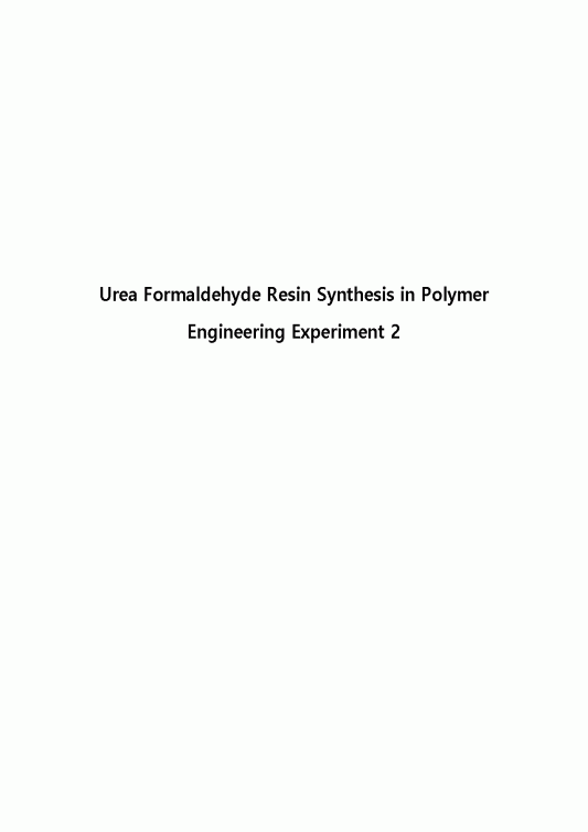 Urea Formaldehyde Resin Synthesis in Polymer Engineering Experiment 2